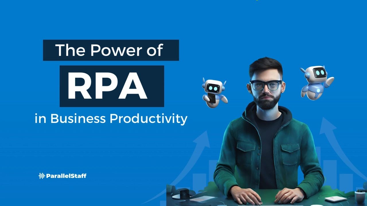 The Power of RPA in Business Productivity 🤖 - YouTube
