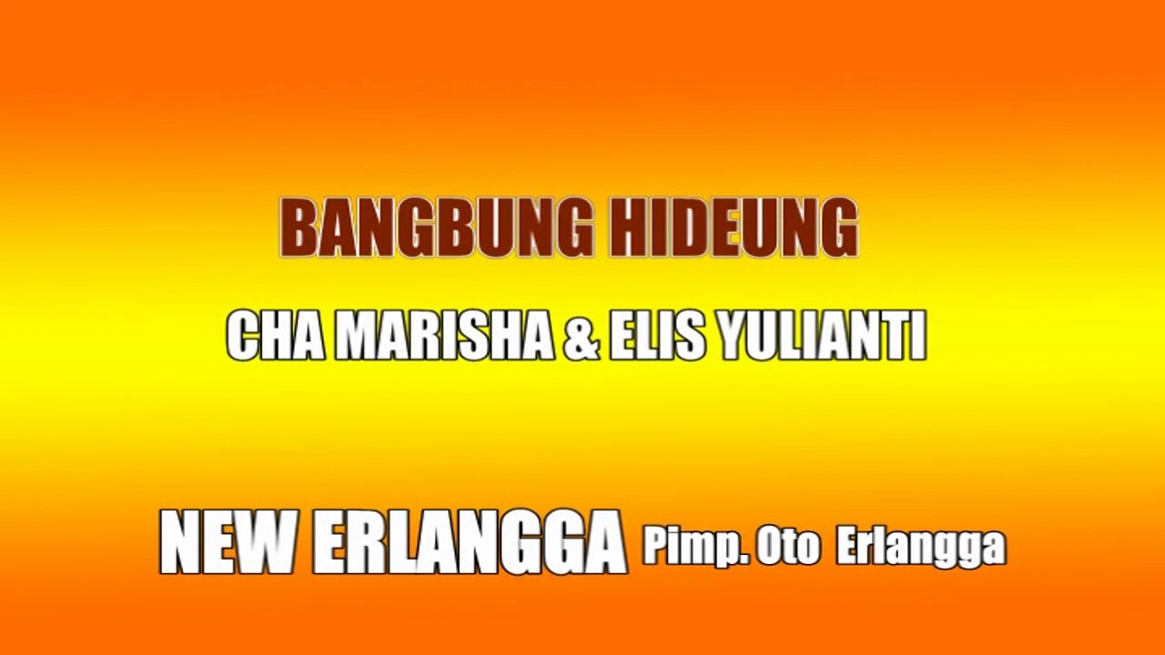 New Erlangga Bangbung hideung (cover) Cha Marisha ft Elis yulianti ...