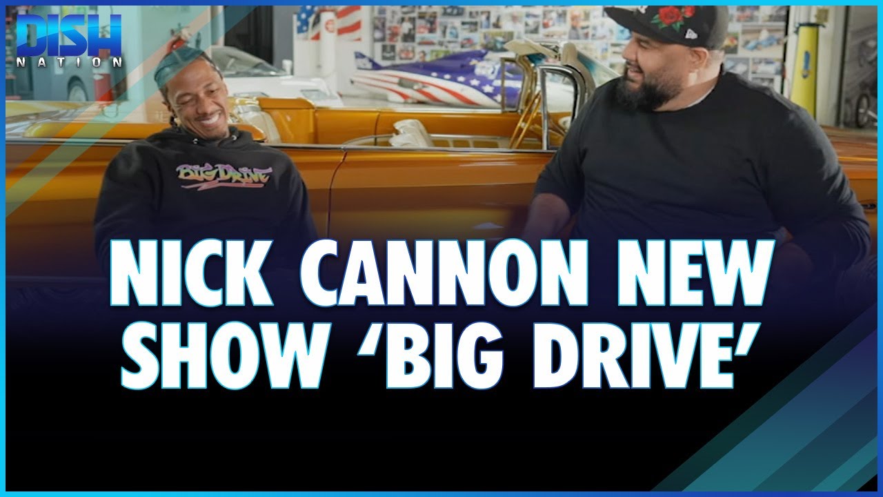 Nick Cannon Dishes About His New Show, 'Big Drive' - YouTube