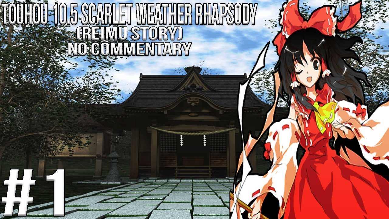 Touhou 10.5 Scarlet Weather Rhapsody #1 (Reimu Story) - Full Gameplay ...