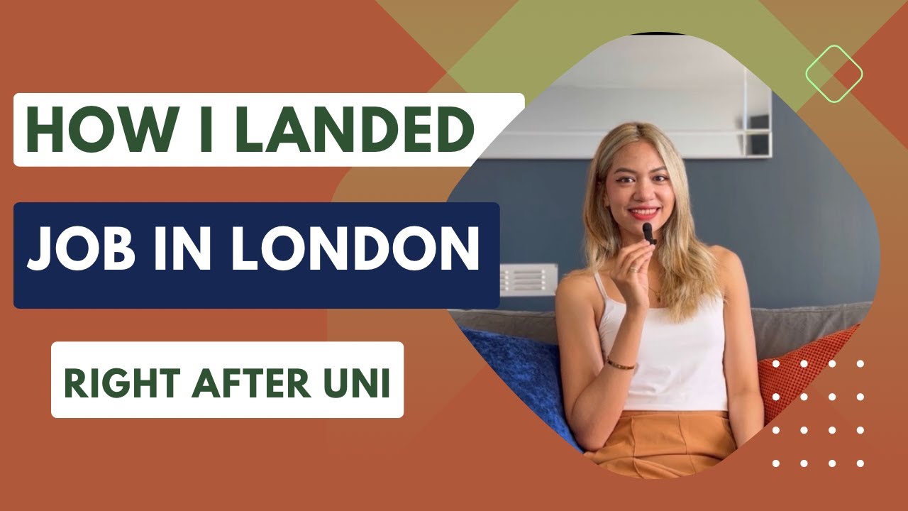 How I Landed Job in London Right After Graduation - YouTube