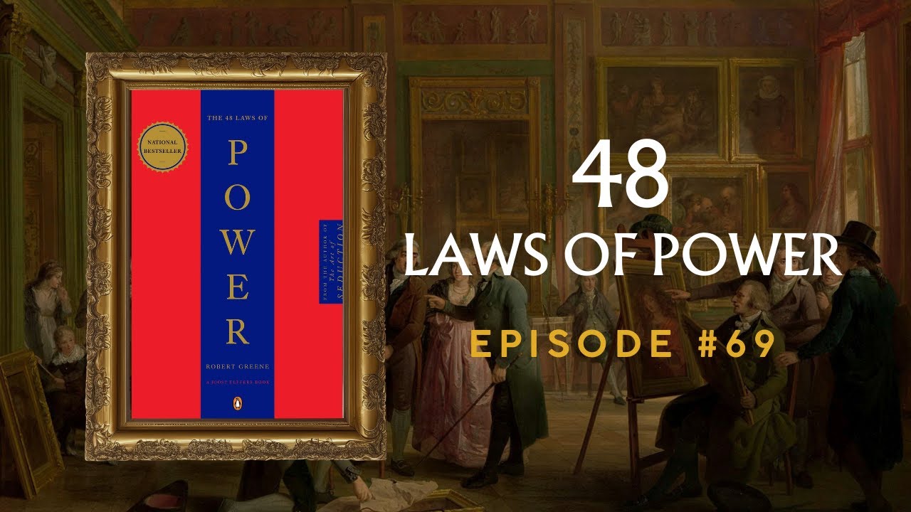 How Power Shapes Our Actions – A Dive into The 48 Laws of Power - YouTube