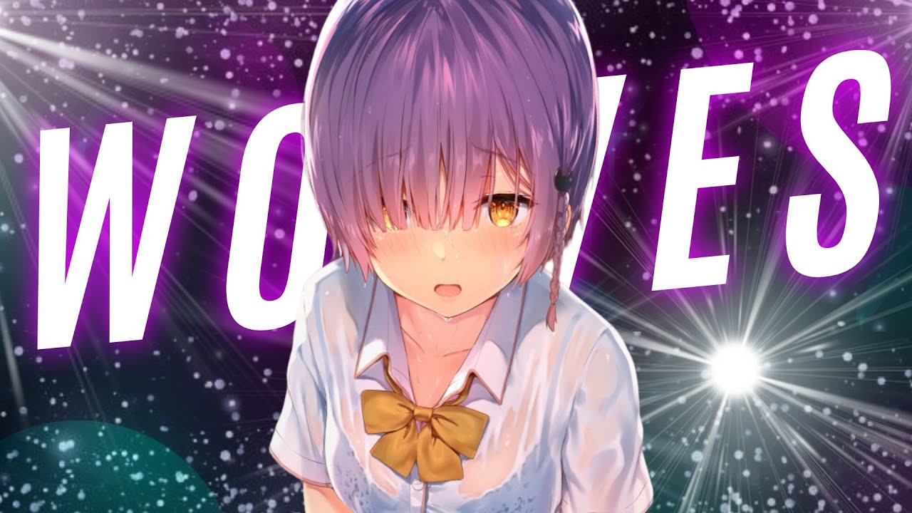 Nightcore - Wolves (Lyrics) - YouTube