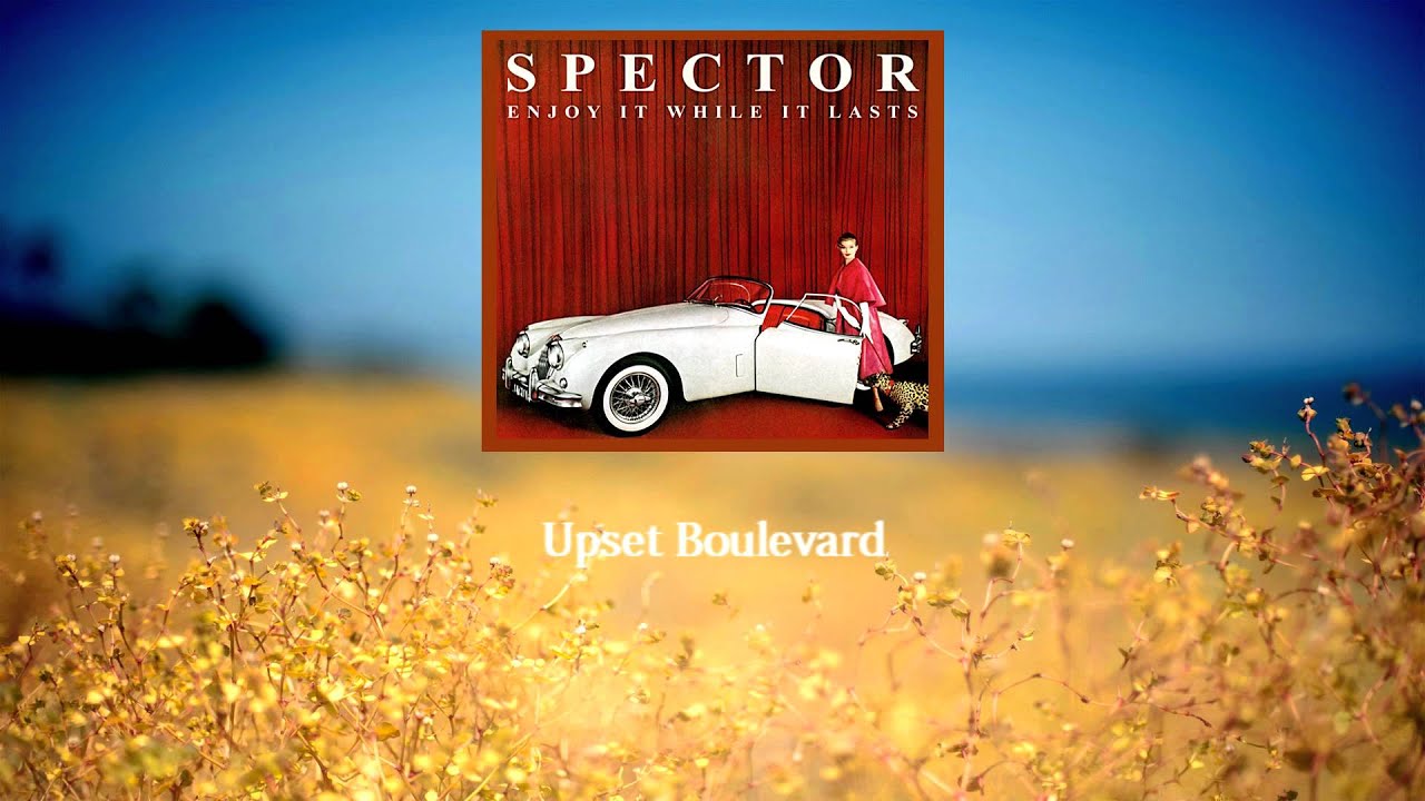 SPECTOR ENJOY IT WHILE IT LASTS - YouTube
