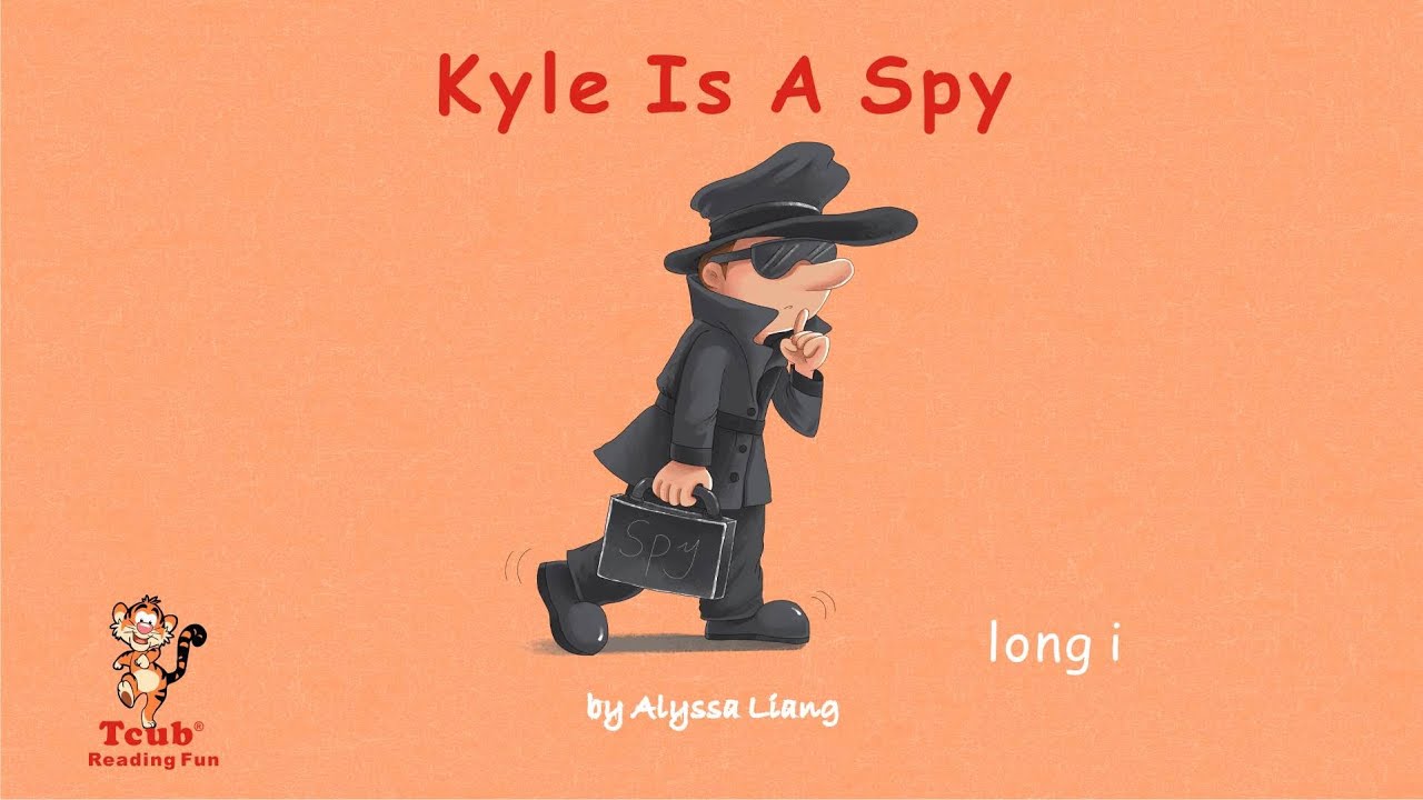 Reading Fun (Long i - Letter "y"): "Kyle Is A Spy" by Alyssa Liang ...