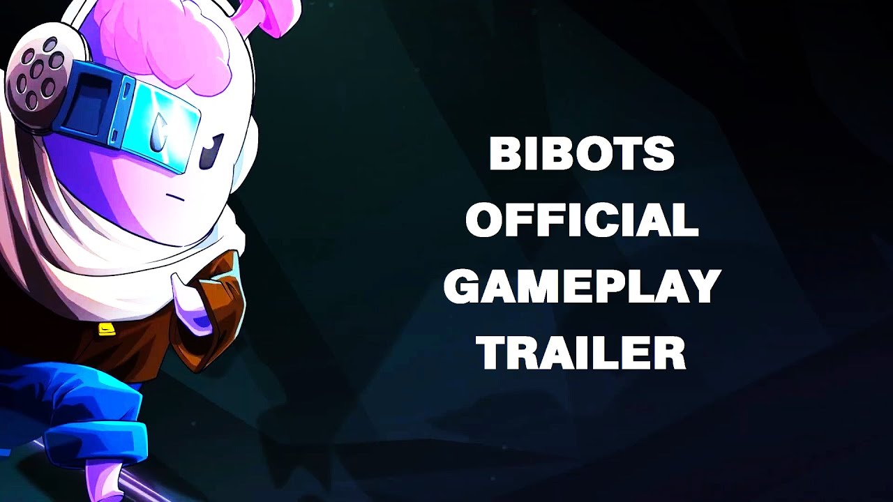 BIBOTS - OFFICIAL GAMEPLAY TRAILER - YouTube