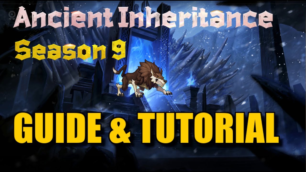 TUTORIAL - Ancient Inheritance Season 9 - Ultimate Guide for how to not ...