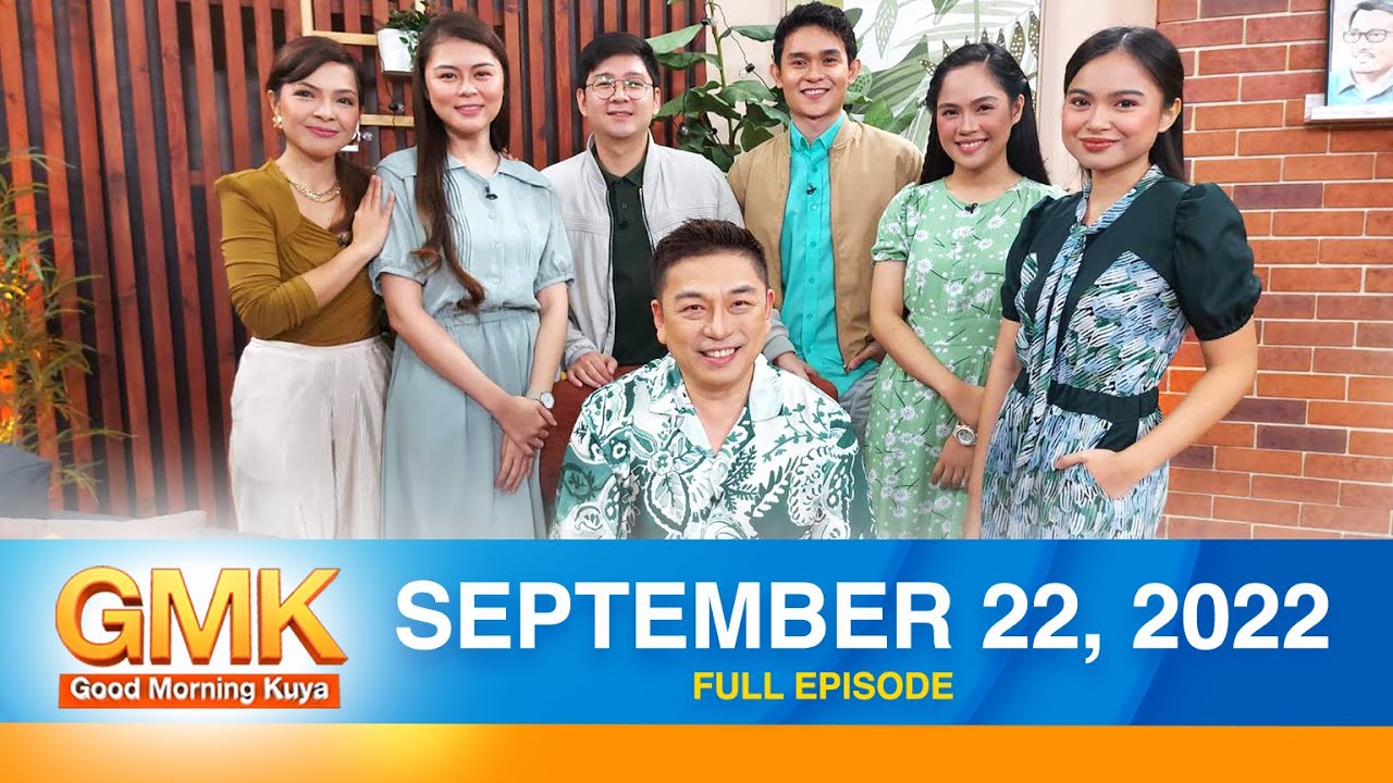Good Morning Kuya | September 22, 2022 - YouTube