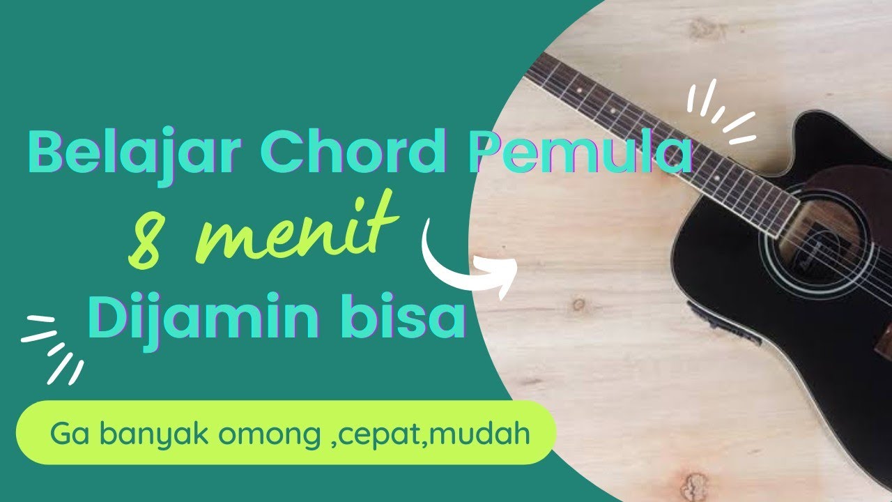 Tutorial belajar kunci dasar (basic) gitar pemula dalam 8 menit saja ...
