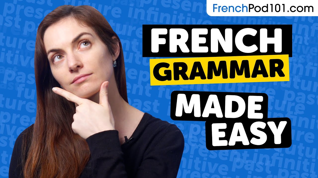 The Ultimate French Grammar Guide - YouTube