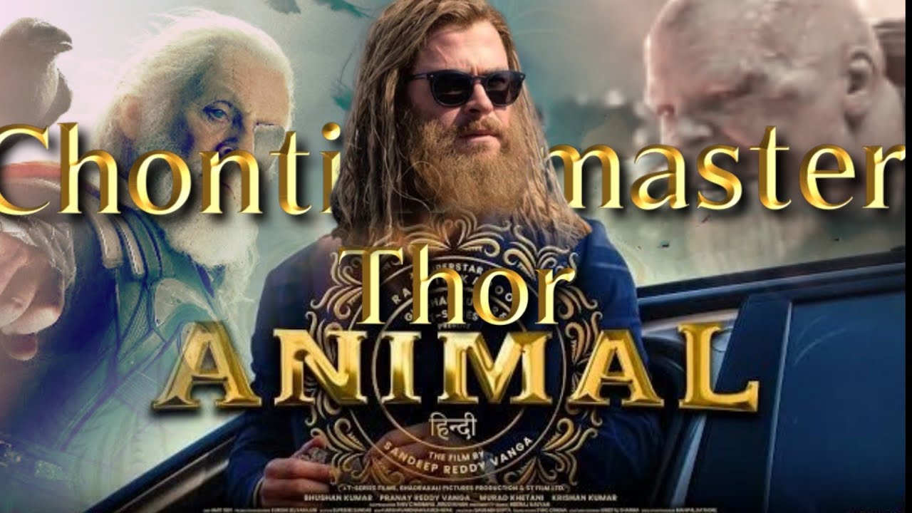 THOR | Animal Trailer Spoof | Avengers Sari duniya jala denge | animal ...