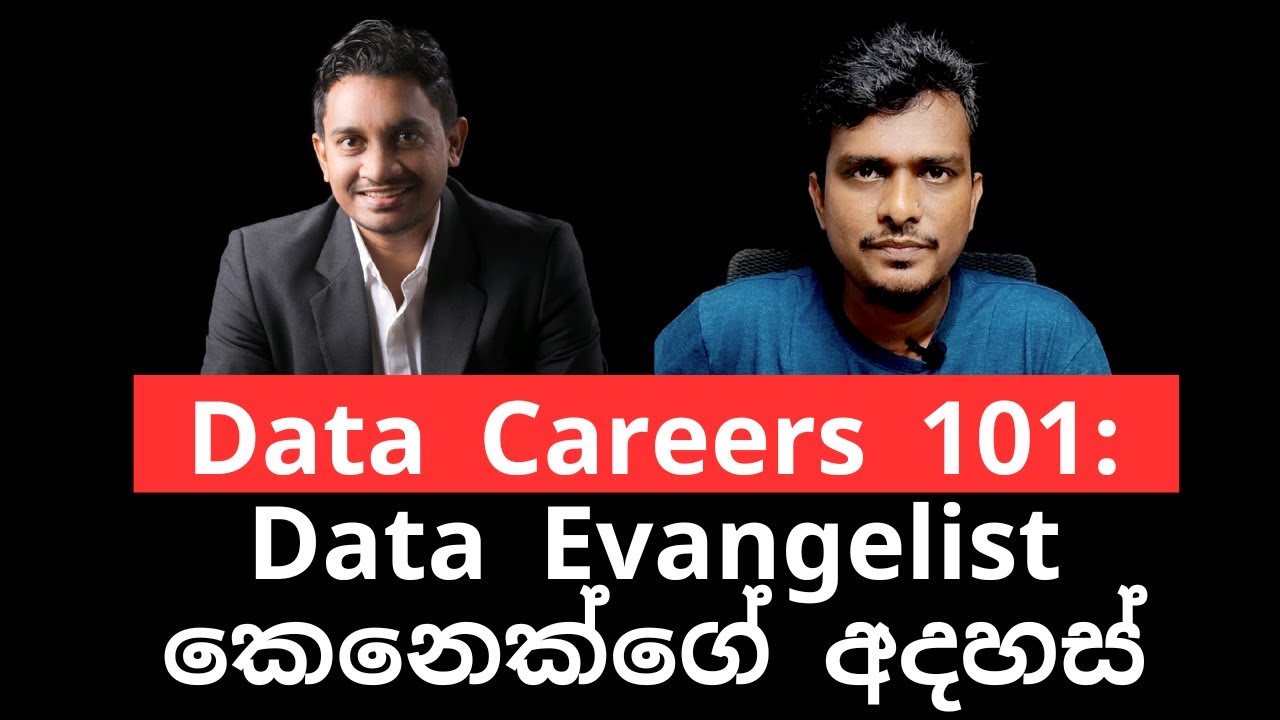 Data Careers 101: Expert Insights from a Data Evangelist ‍| Data Evangelist කෙනෙක්ගේ අදහස් - YouTube