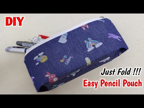 JUST FOLD - SUPER EASY PENCIL POUCH | How to make Pencil Pouch at home ...