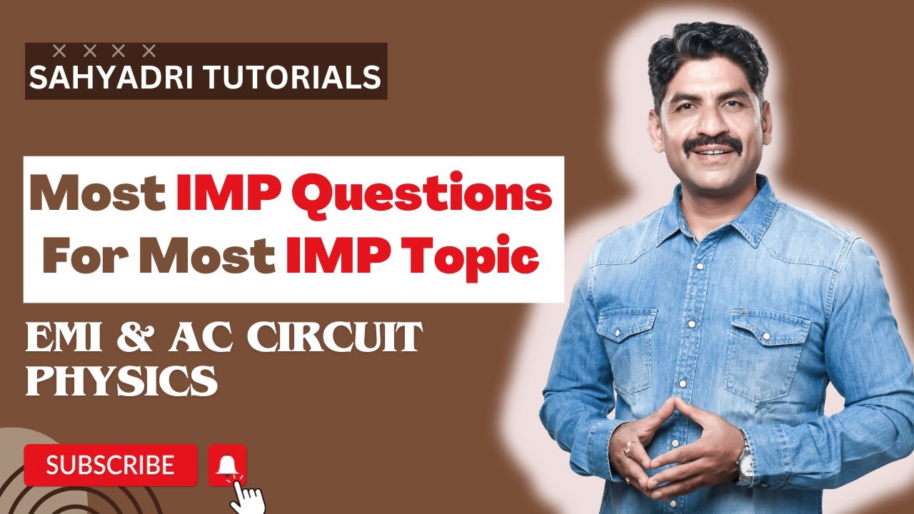 Most IMP Questions For Most IMP Topic | EMI & AC Circuit | HSC Board ...