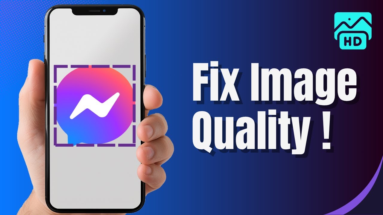 Fix Messenger Not Loading High-Resolution Images (2025 Quick Guide ...