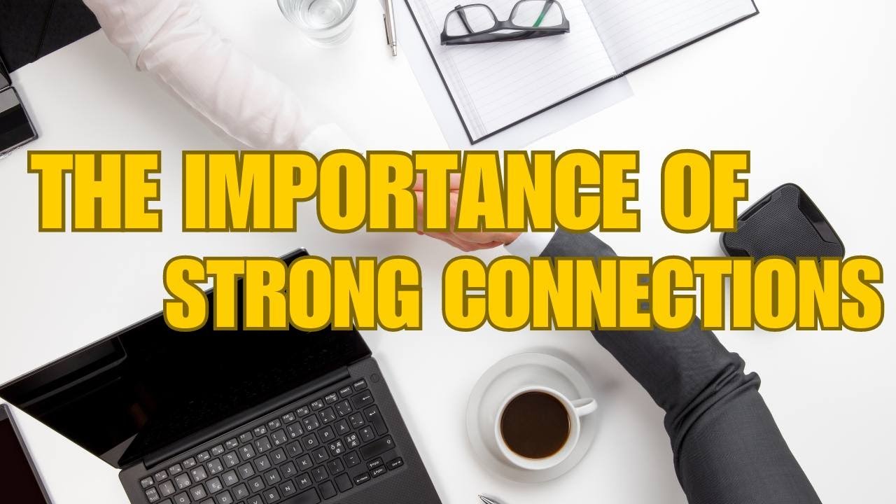 The importance of strong personal connections - YouTube