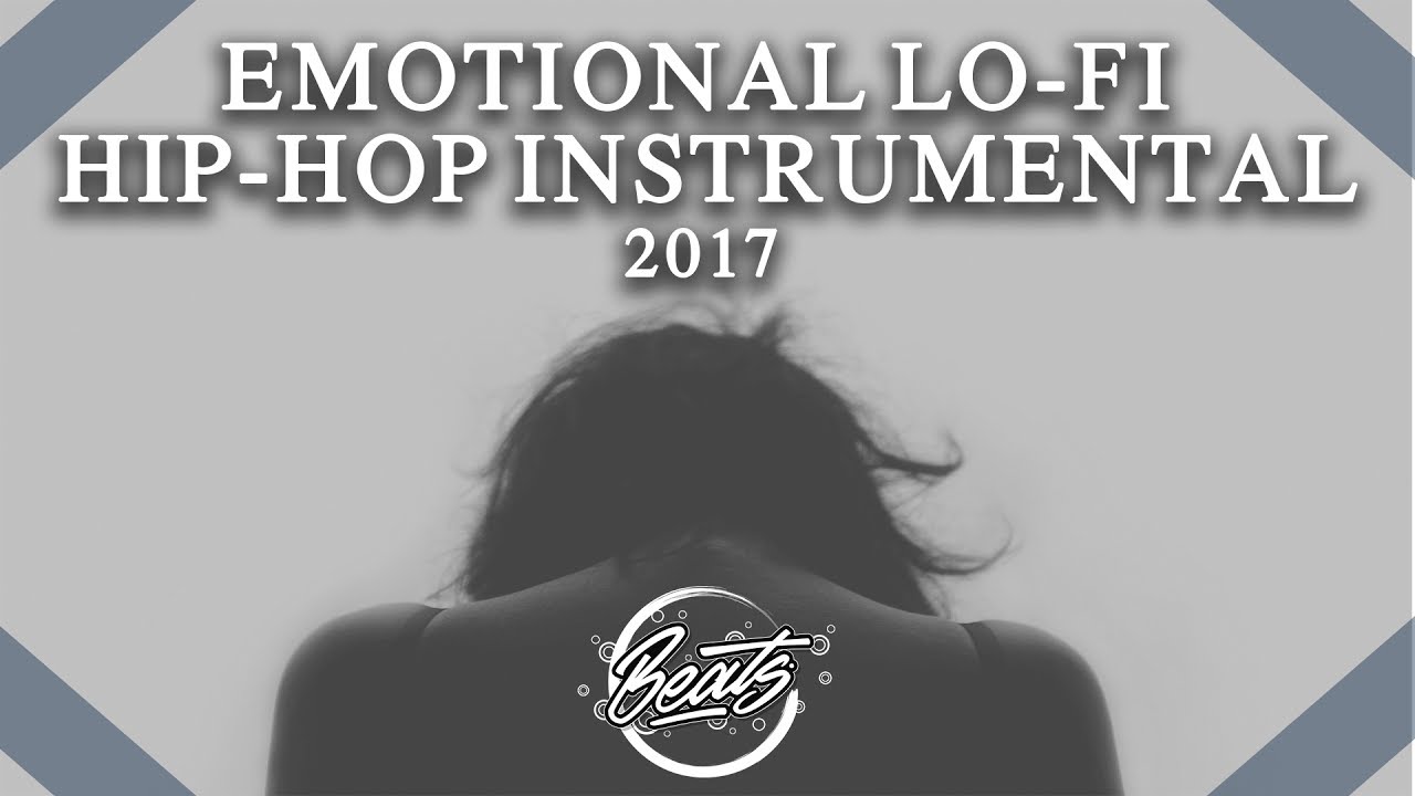 Chill Emotional Rap Beat | Sad Emotional Hip-Hop/Rap Instrumental [2017 ...