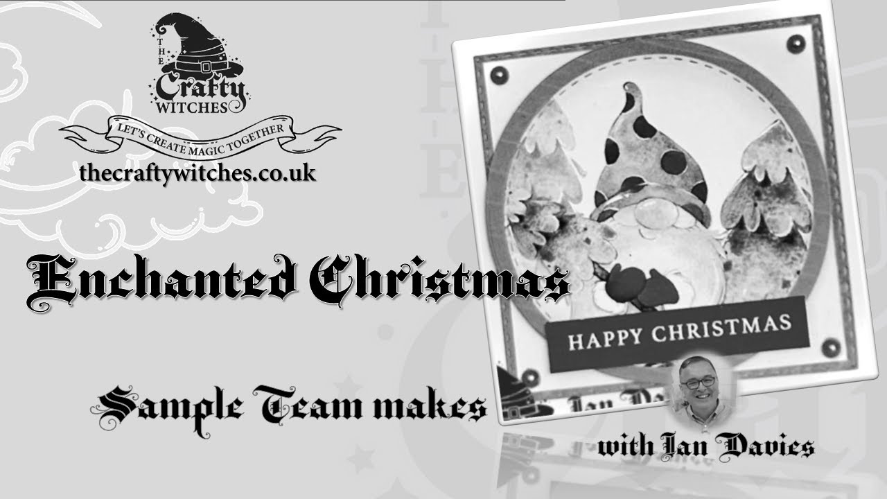 Enchanted Christmas - Sample Team makes with Ian Davies - YouTube