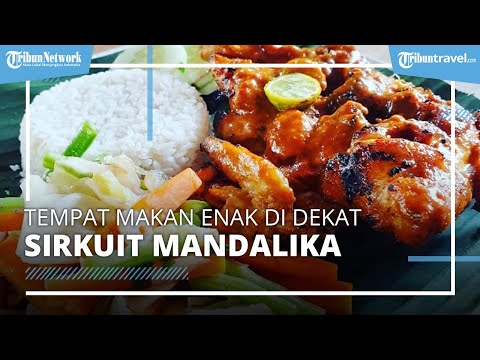 Tempat Makan di Dekat Sirkuit Mandalika yang Wajib Dicoba, Ada Cheap Zone hingga RM Mandalika