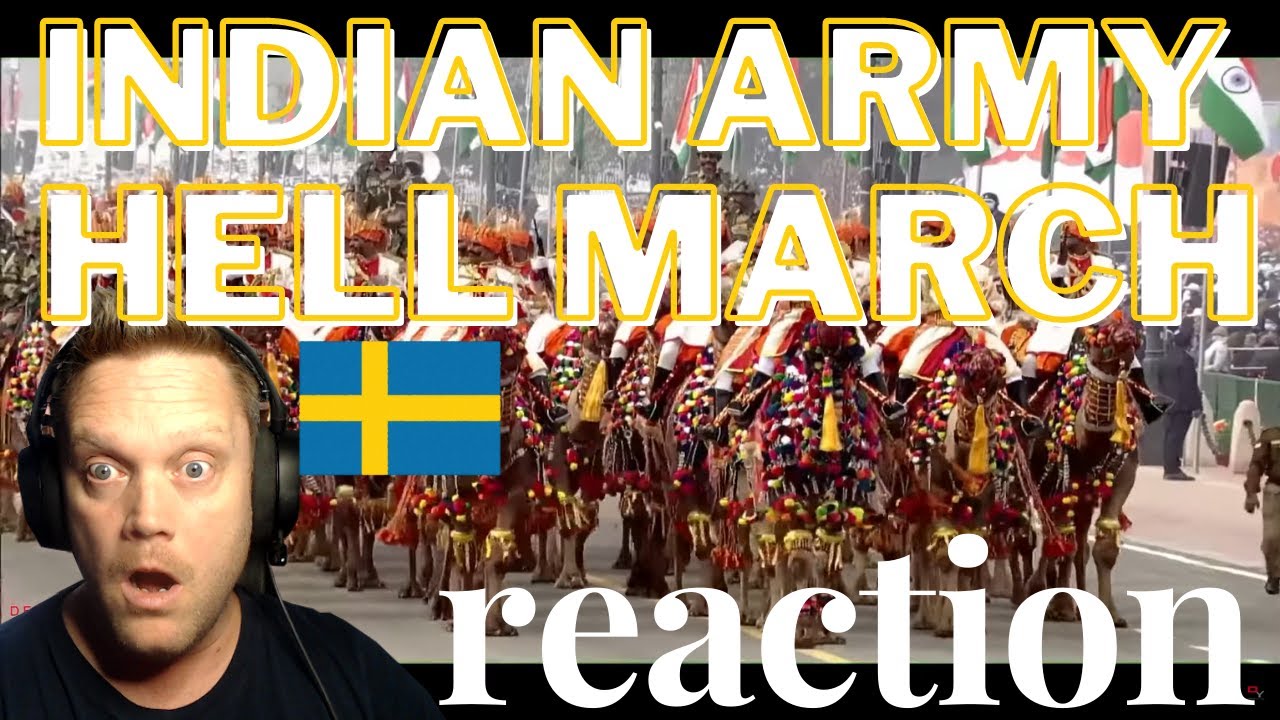 A Swede gets blown away by Indian Army Hell March India's Republic Day ...