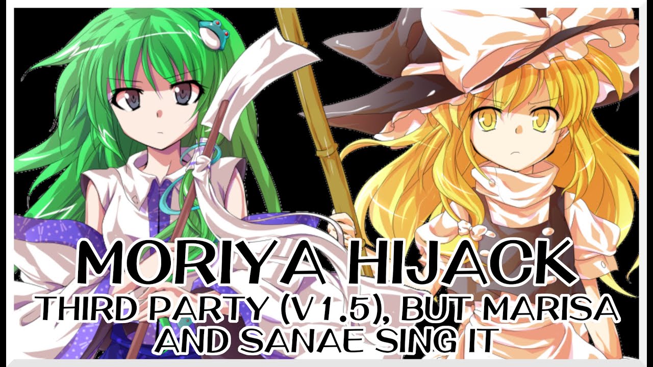 Moriya Hijack - Third Party (1.5MBs) [Touhou Mix] / but Marisa and ...