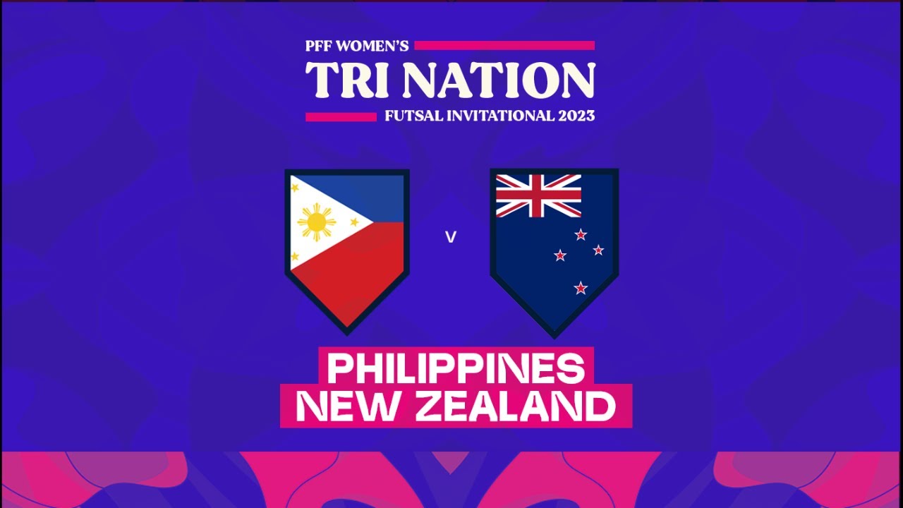 PFF Women's Tri-Nation Futsal Invitational 2023 - Philippines vs. New ...