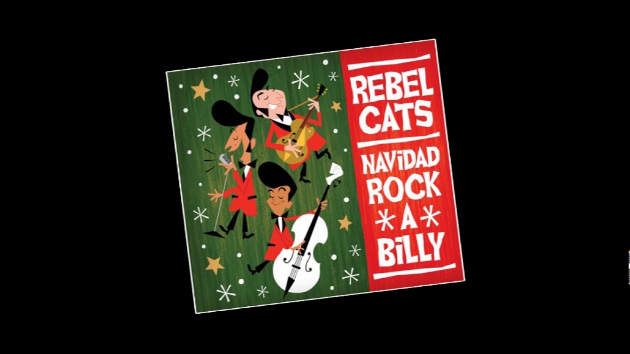 Rebel Cats - Navidad - YouTube