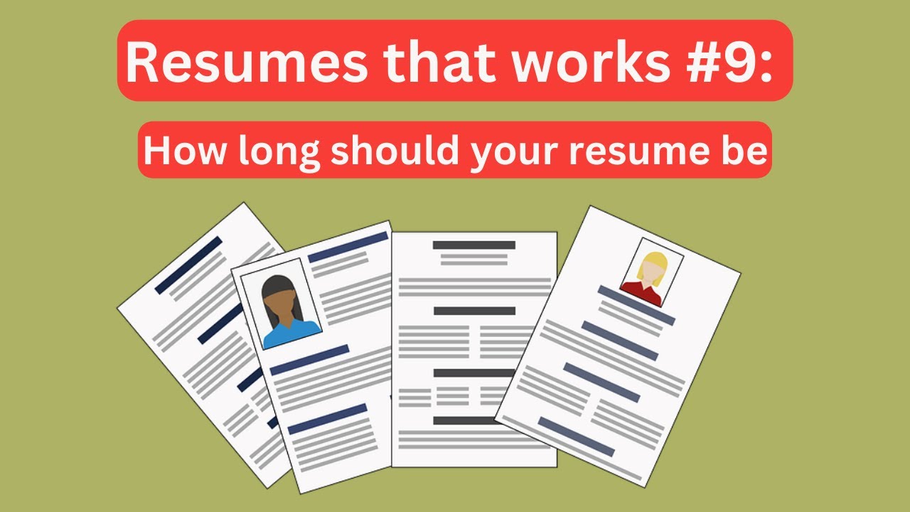 Resumes that works #9: How long should your resume be - YouTube