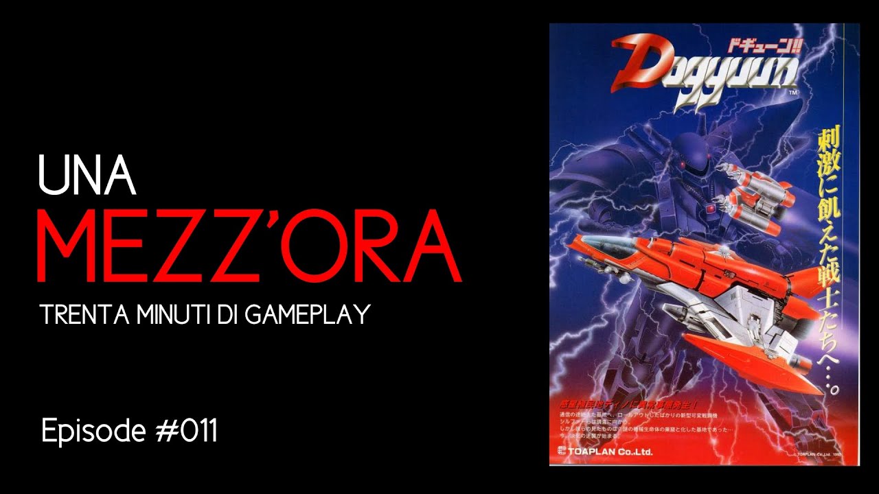 Una mezz'ora #011: Dogyuun (1992, Toaplan) [Arcade] - YouTube
