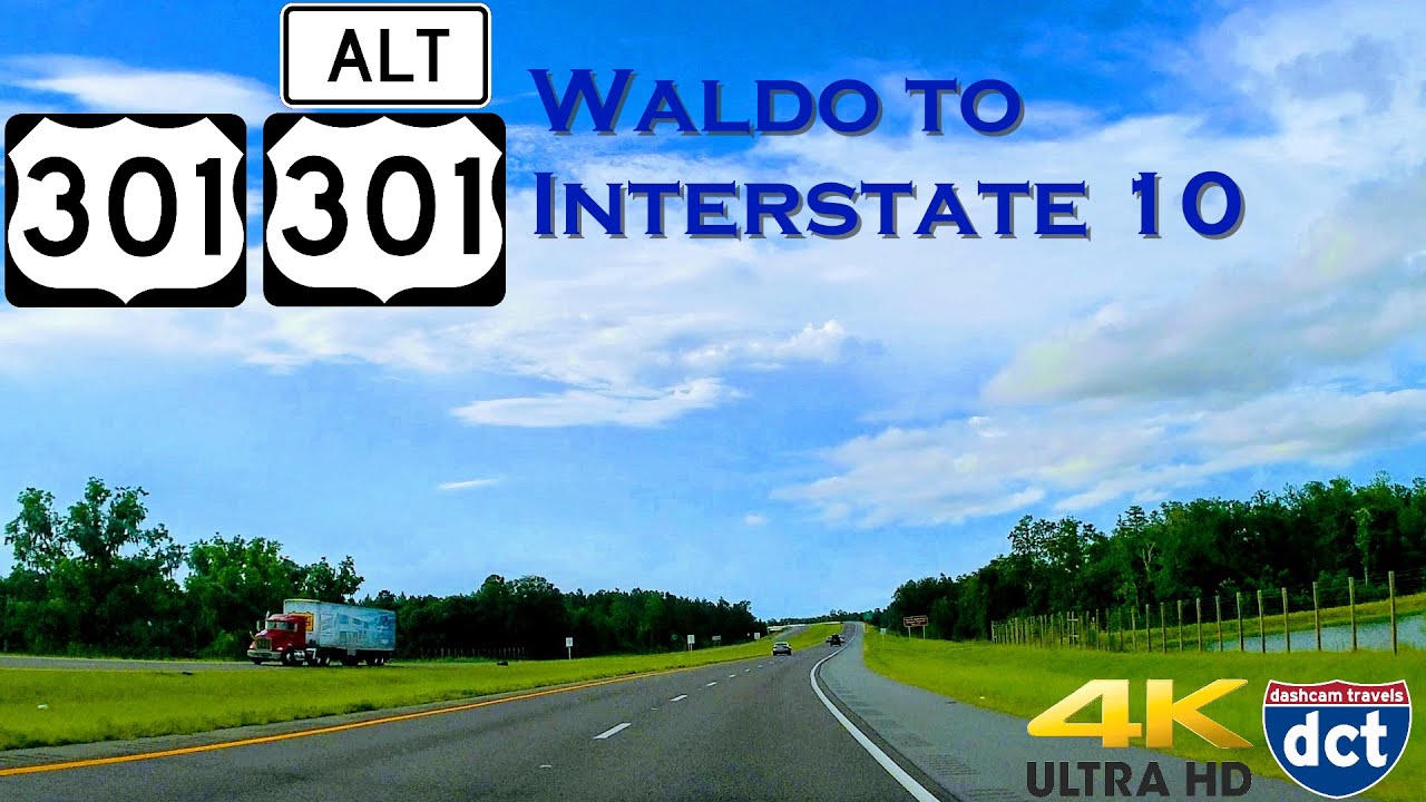 Dash Cam Drives - US Route 301 - Waldo north to Interstate 10 - YouTube