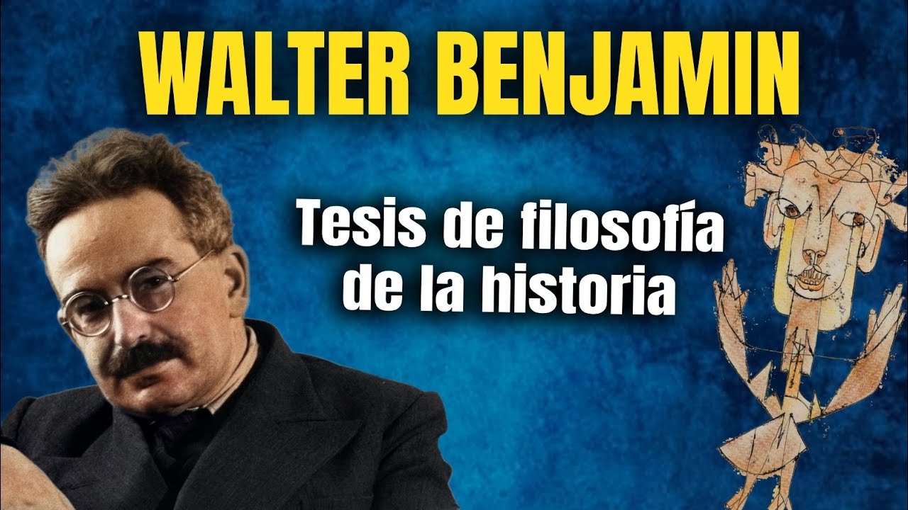 Walter Benjamin - Tesis de filosofía de la historia - YouTube