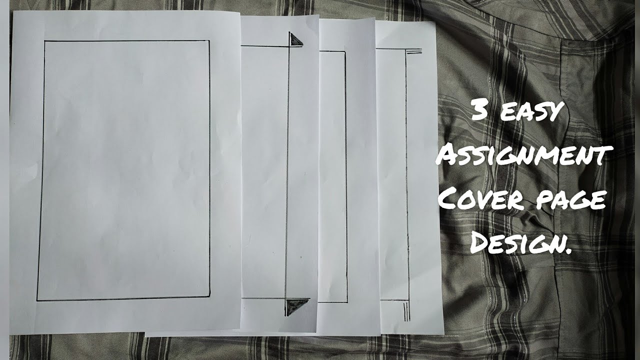 3 EASY ASSIGNMENT COVER PAGE DESIGN||UNIQUE 3 WAYS||Ahona Zaman - YouTube