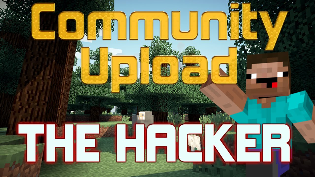 The Hacker | Community Upload - YouTube
