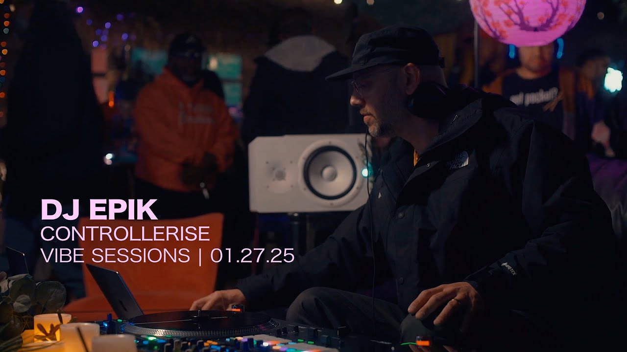Controllerise Vibe Sessions: DJ EPIK (Neo Soul, Acid Jazz, Funk, Boom ...