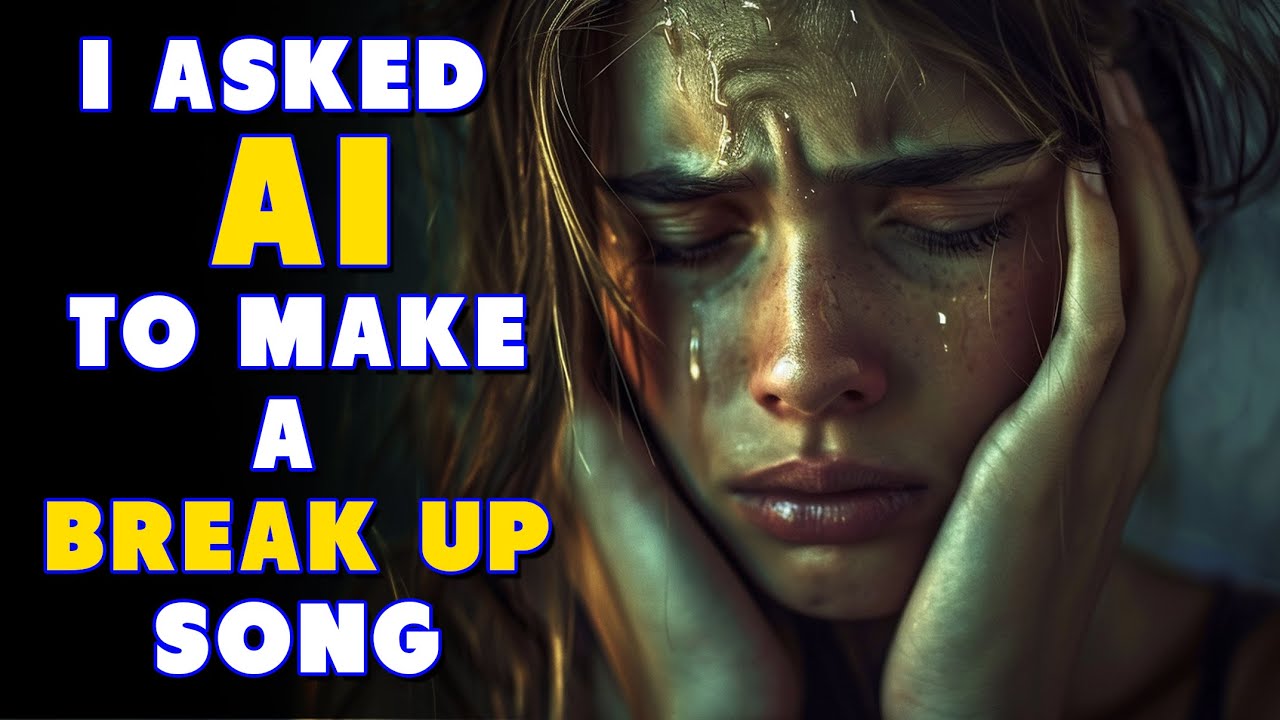 Asking AI To Make A BREAK UP Song - YouTube