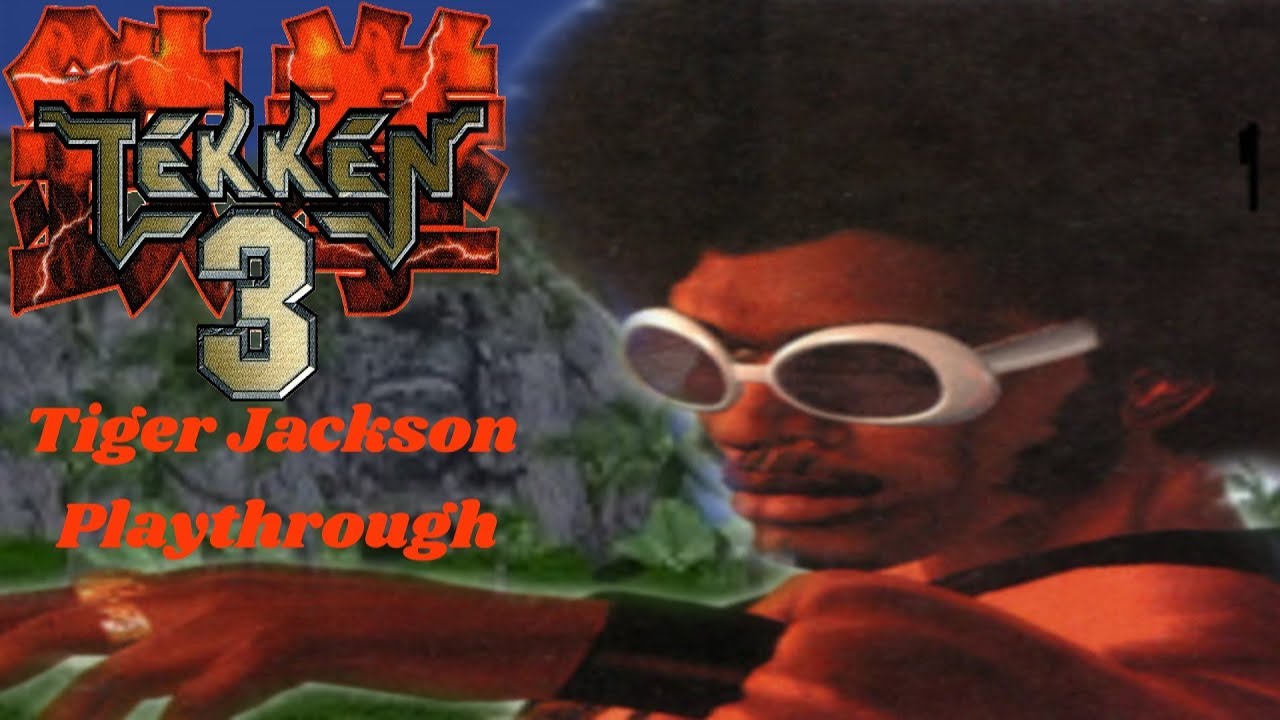 Tekken 3 Tiger Jackson Playthrough [Medium] - YouTube