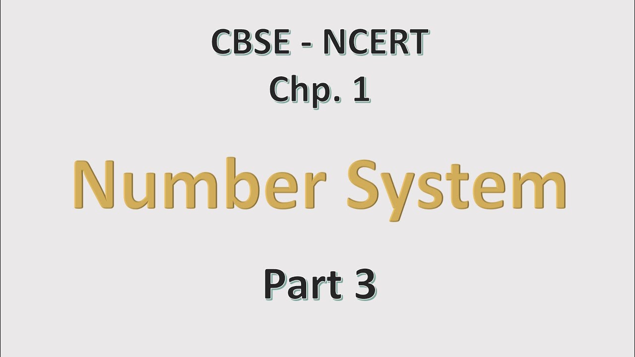 Number System (CBSE) - Part 3 - YouTube