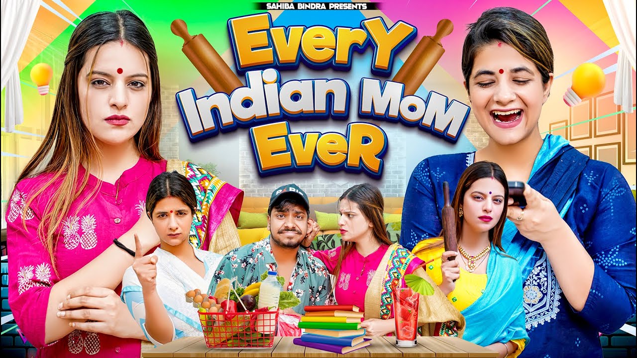 Every Indian Mom Ever || Sahiba Bindra - YouTube