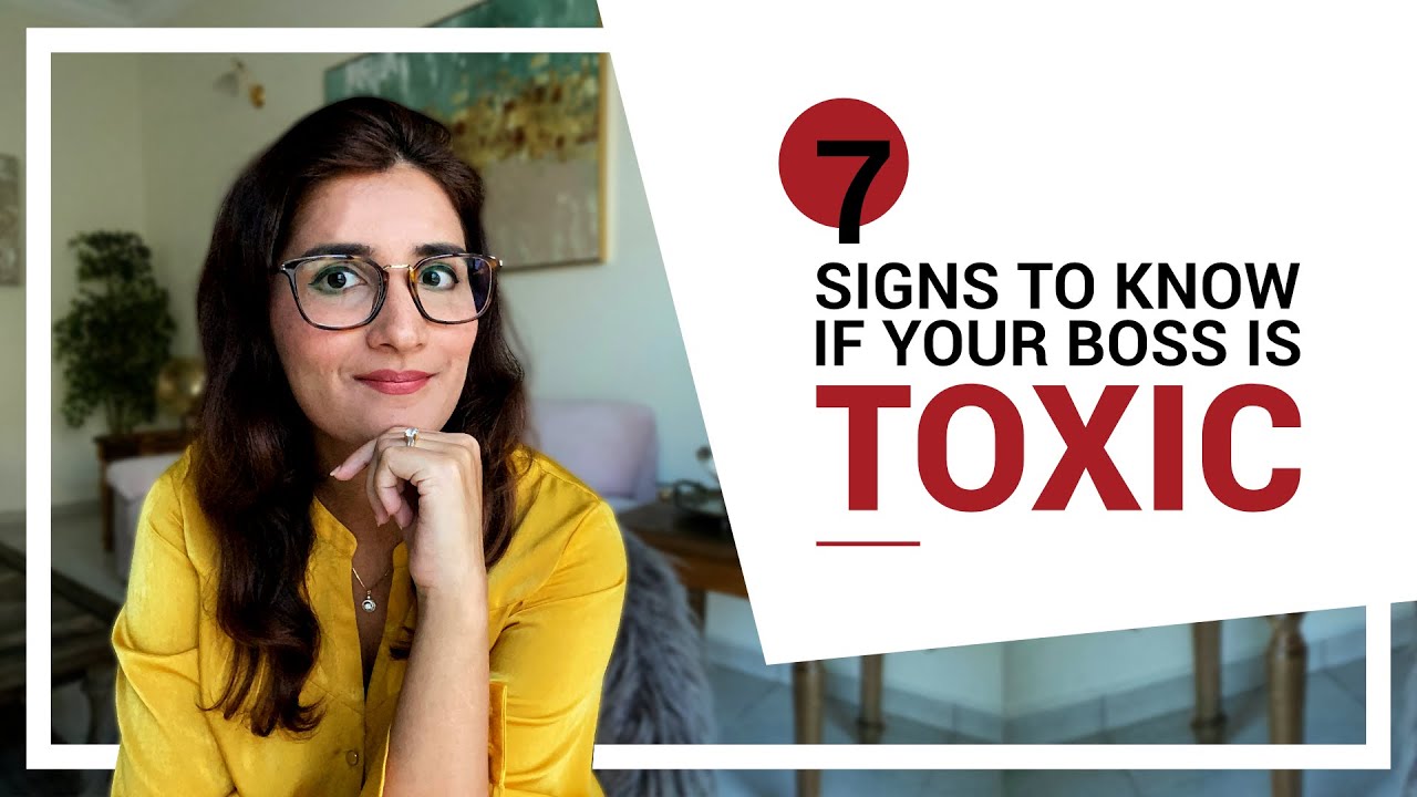 7 signs you have a toxic manager! | How to deal with a toxic boss - YouTube