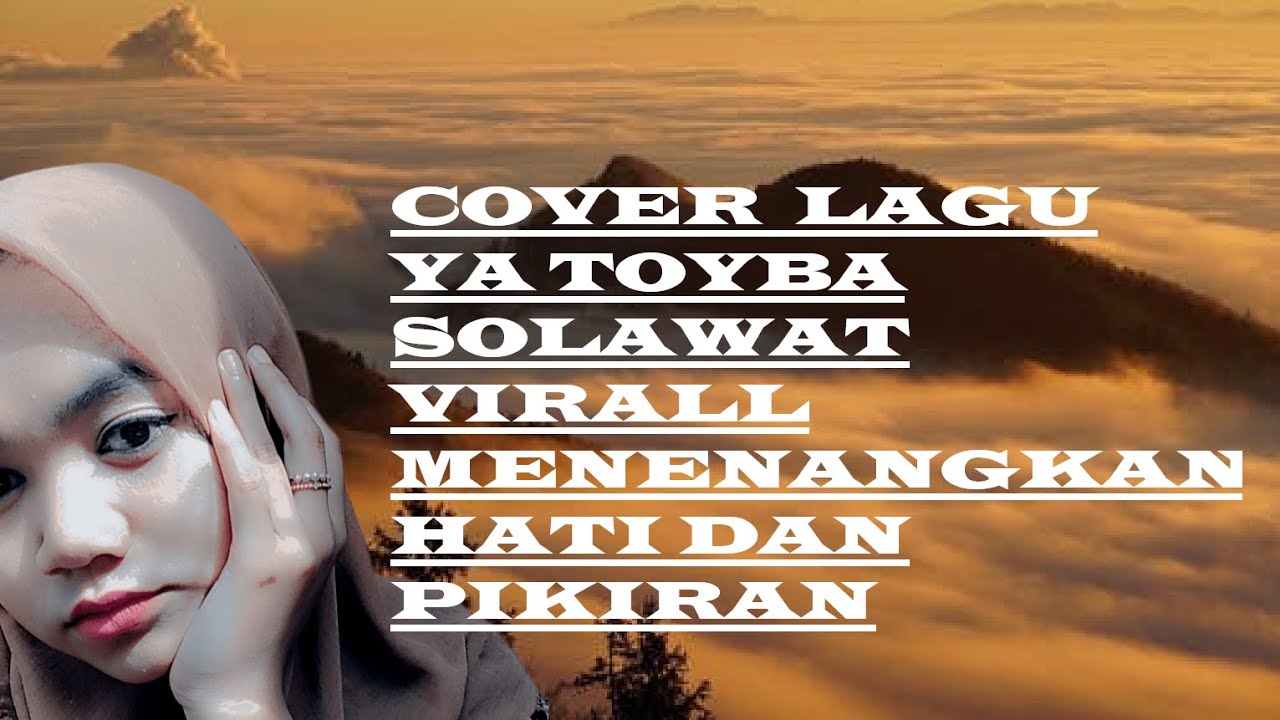 COVER SOLAWAT YA TOYBA TERBARU VIRALL - YouTube