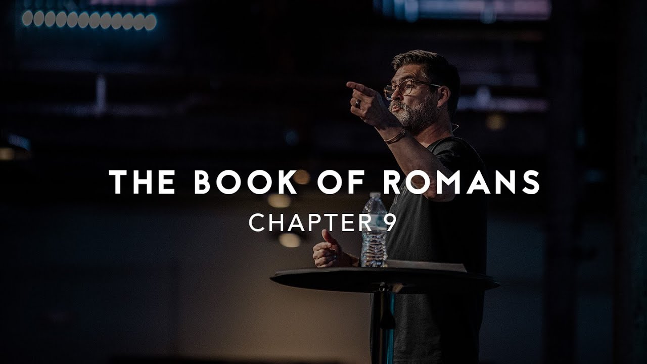 The Book of Romans | Chapter 9 - YouTube
