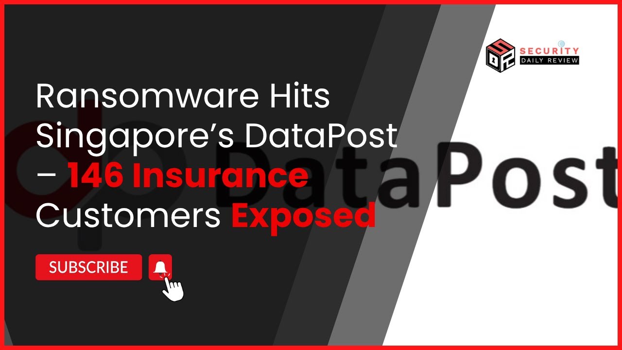 Ransomware Hits Singapore’s DataPost – 146 Insurance Customers Exposed ...