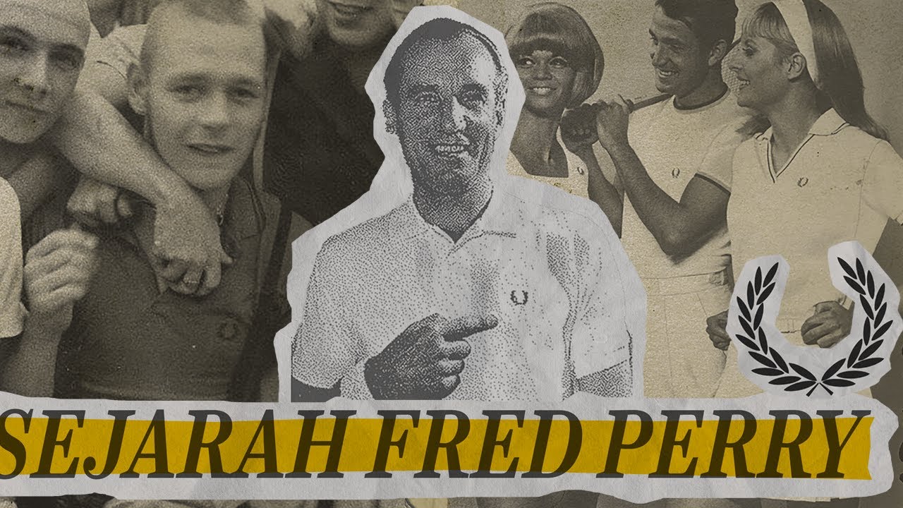 FRED PERRY, SEBUAH SEJARAH SINGKAT - YouTube