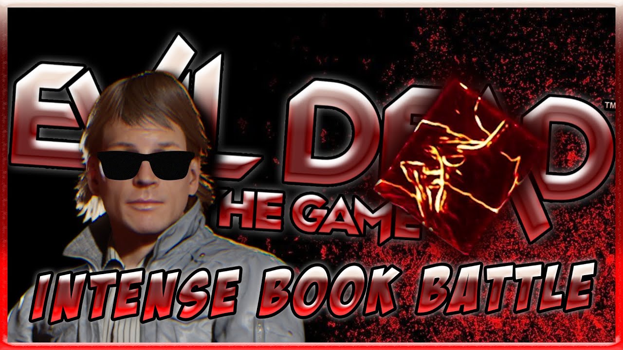 Evil Dead The Game | A Very Intense Book Battle!!! - YouTube
