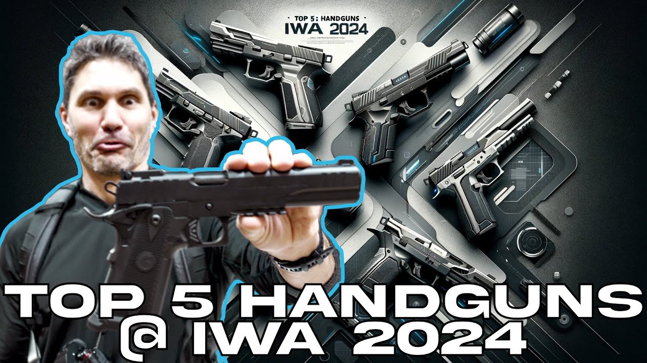 The Top 5 Pistols of IWA (Euro SHOT Show) 2024 - YouTube