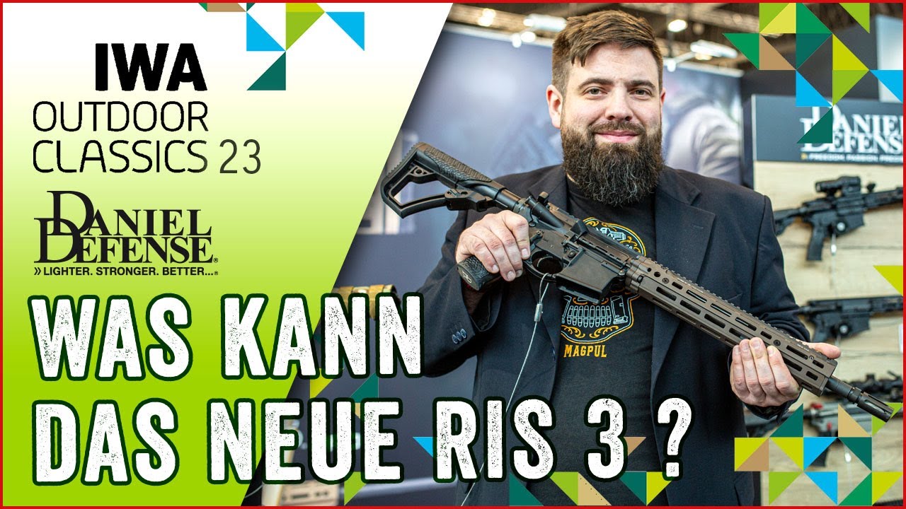 IWA 2023 - Daniel Defense neuer Stuff - DD5 V3 SBR und DD4 RIII - das ...