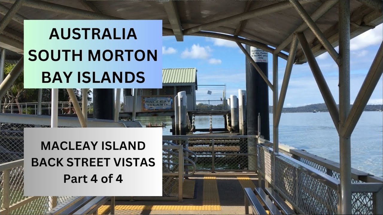 MacLeay Island - Back Street Vistas - Part 4 of 4 - Australia - YouTube