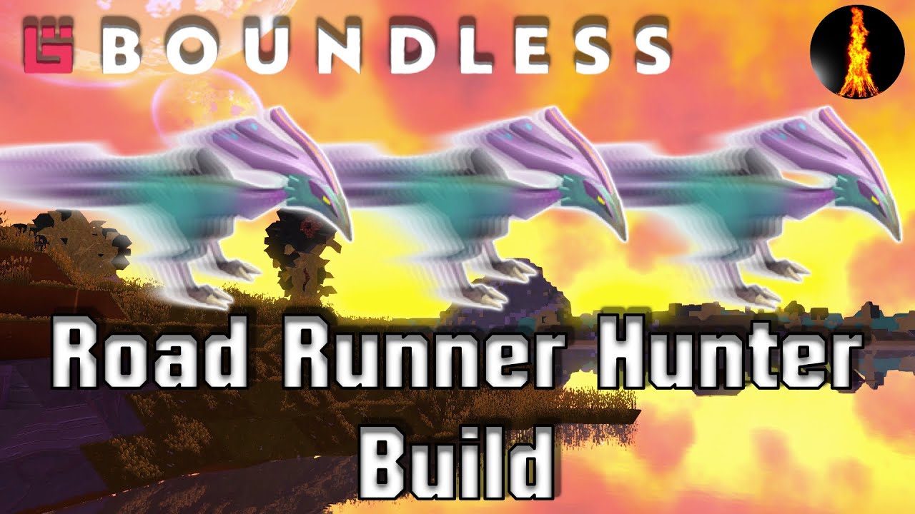 Roadrunner Hunter | Skill Suggestions | Boundless v221 - YouTube