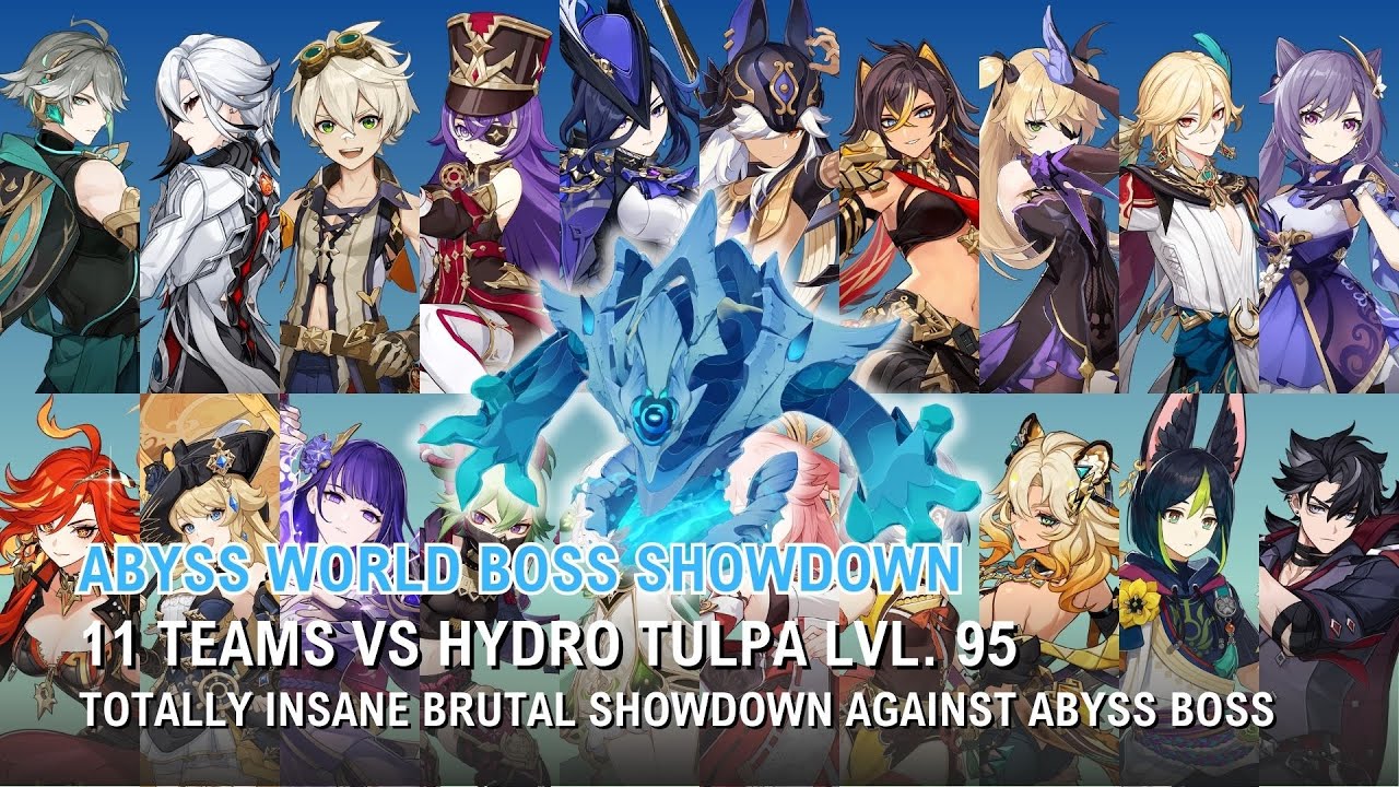 ENDGAME ABYSS BOSS SHOWDOWN | 11 Teams vs. 1M HP Hydro Tulpa Lv.95 | Genshin Impact (BRUTAL ...