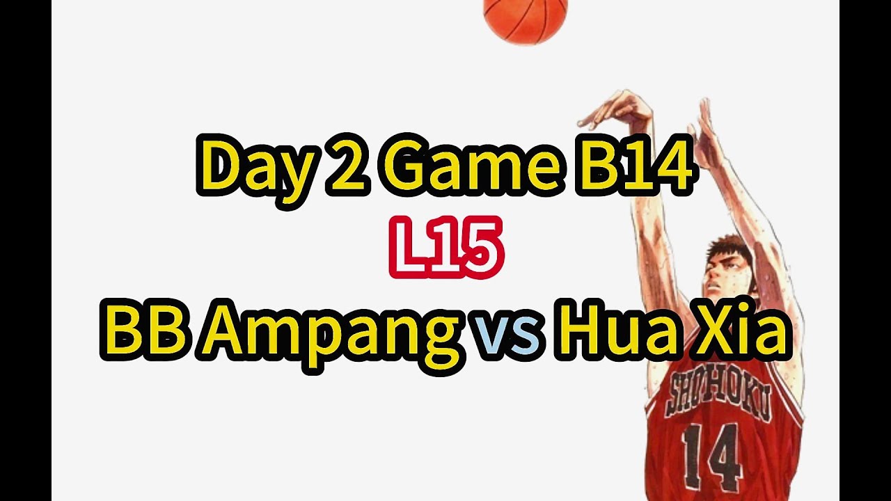 Day2 B14 | BB Ampang vs Hua Xia 🏀 L15 | MSSD Hulu Langat 2023 | 2023-07-05 #basketball #篮球 #籃球 ...